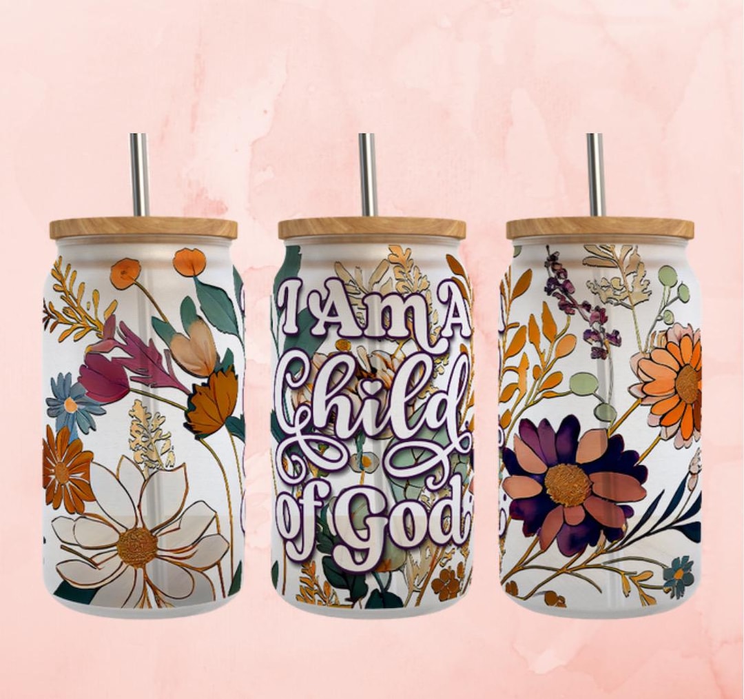 I Am a Child of God Glass Cup, Sublimation Glass Cup, Christian Boho ...