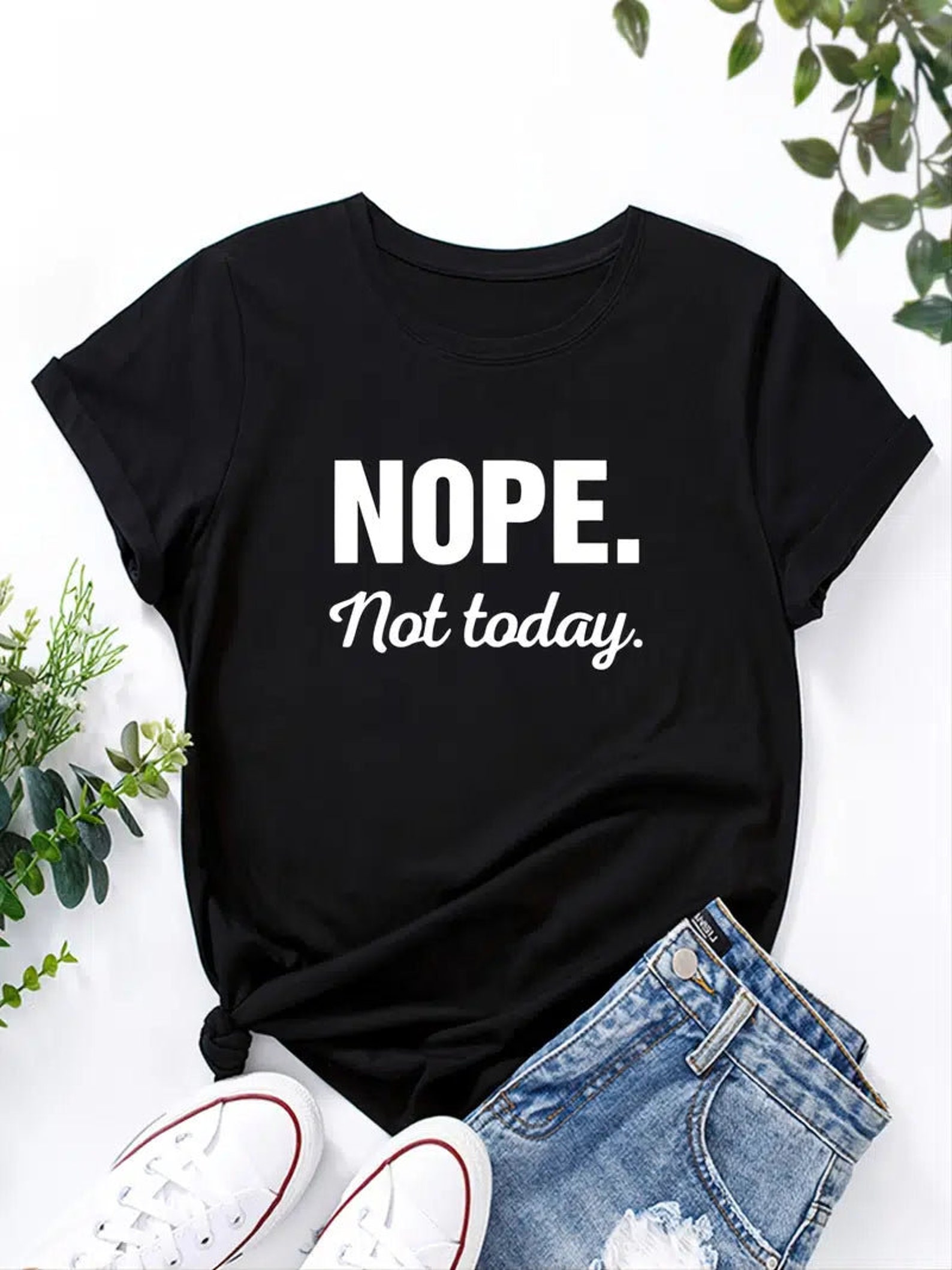 NOT TODAY T-SHIRT - Etsy