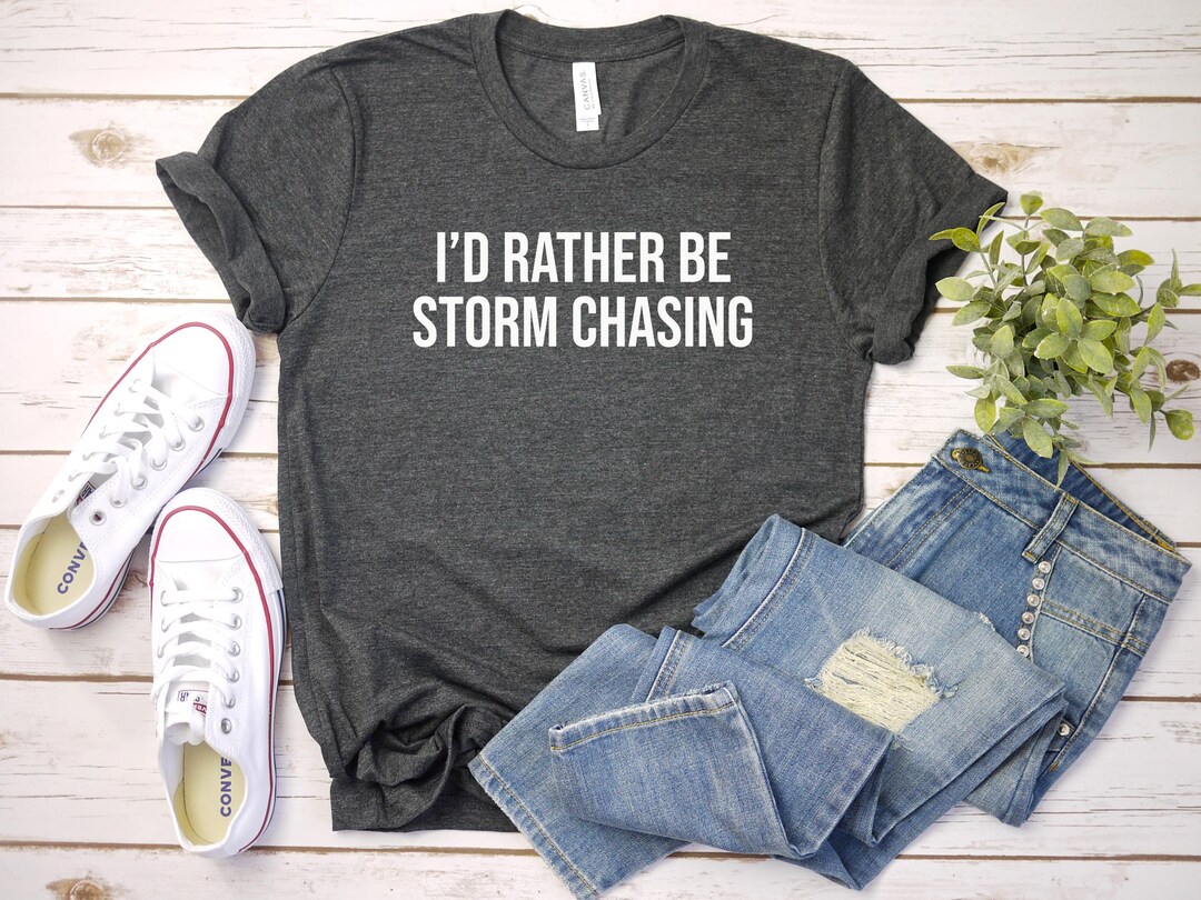 Storm Chasing Shirt, Storm Chaser Shirt, Storm Chaser Gift, Tornado ...
