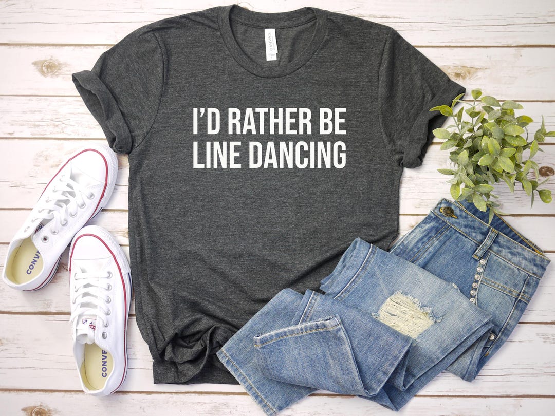 Line Dancing Shirt, Line Dance Shirt, Line Dancer Gift, Line Dancing ...