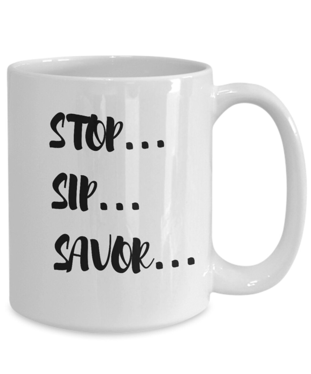 Stop Sip Savor Coffee Mug: Cozy Ceramic Cup - Etsy