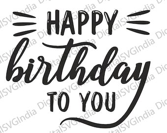 Happy Birthday Svg, Happy Birthday Script, Happy Birthday Stencil ...
