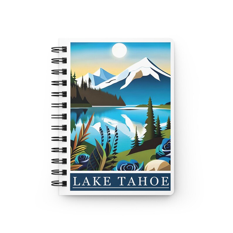 Lake Tahoe Journal, Spiral Notebook With Lake Tahoe Art Print, Write ...