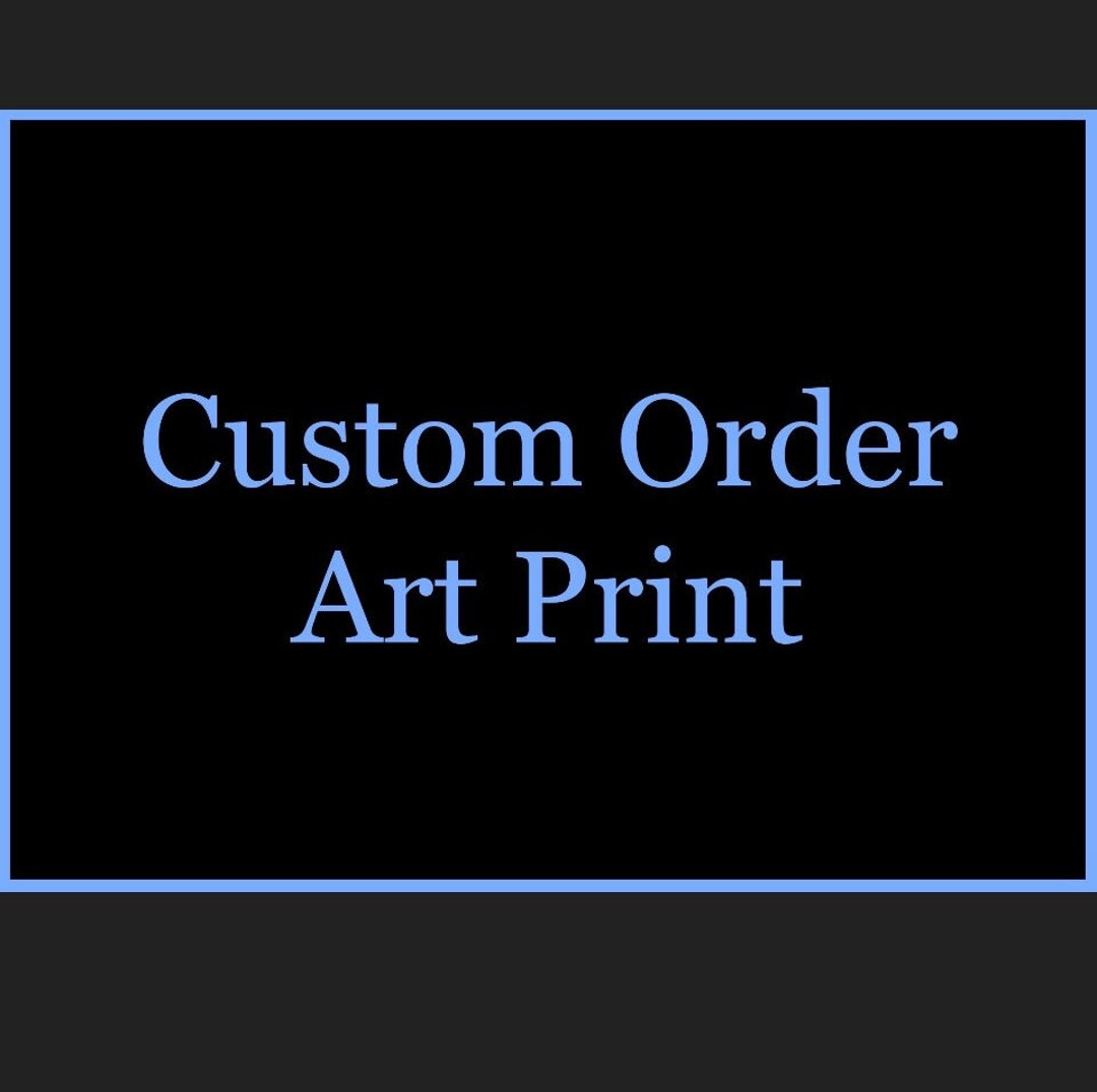 Custom Art Prints: 2 Art Designs, Personalized Designs Unique Gifts ...