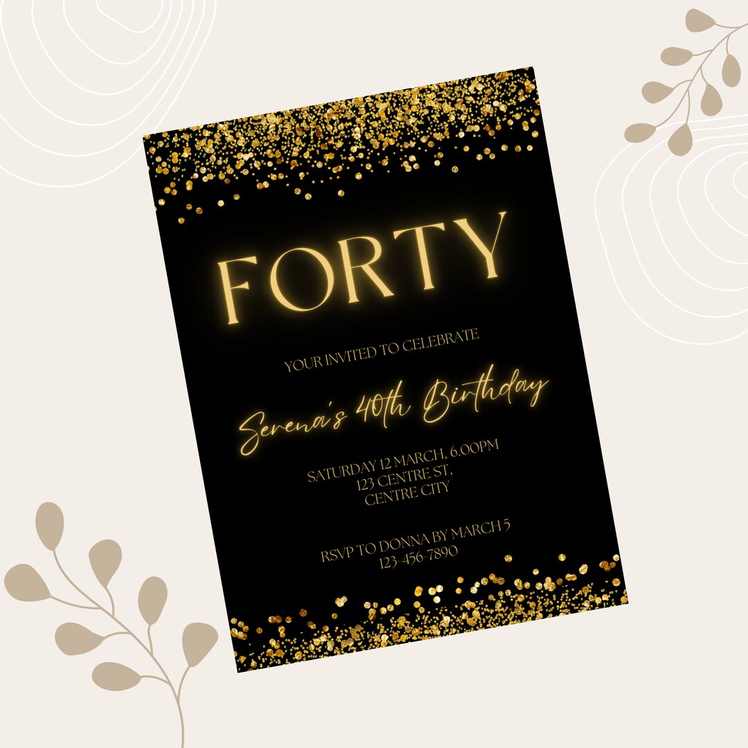 FORTY Invitation, 40th Birthday, Black and Gold, Editable, Turning 40 ...