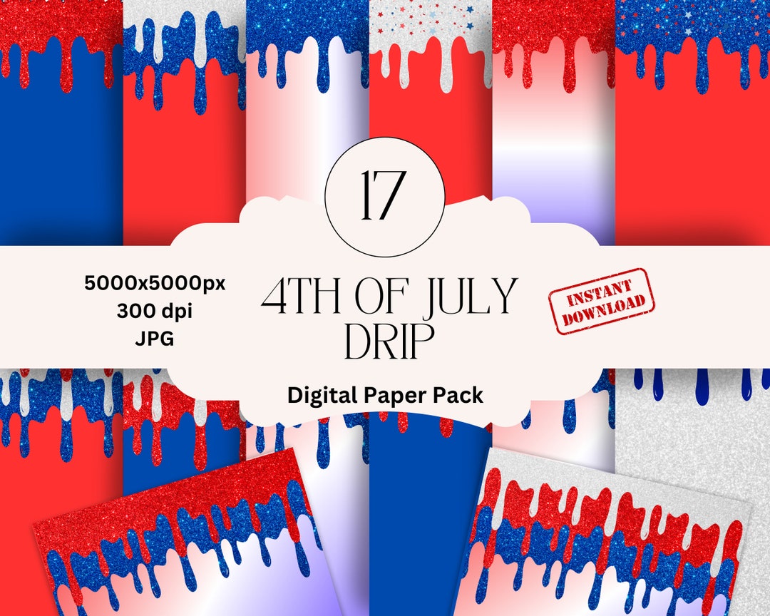 4th of July Drip Digital Paper Set Dripping Printable Paper Digital ...
