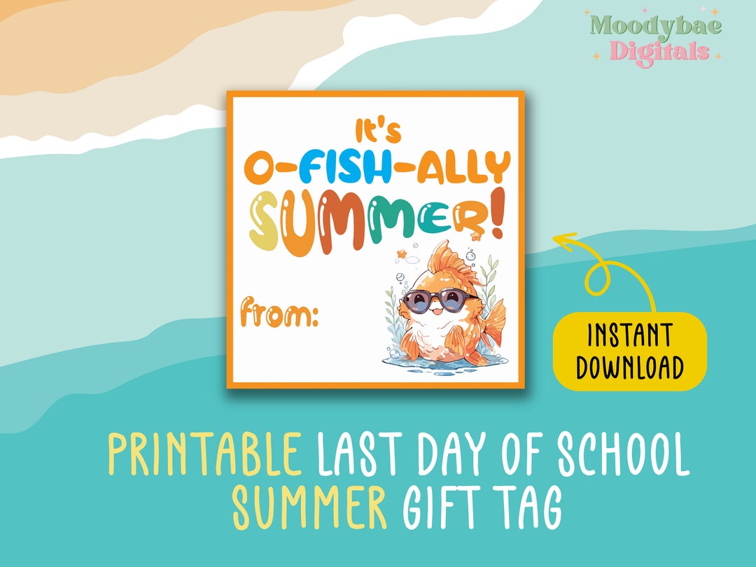 End of School Gift Tags, O-fish-ally Summer Tags, Summer Gift Tags From ...
