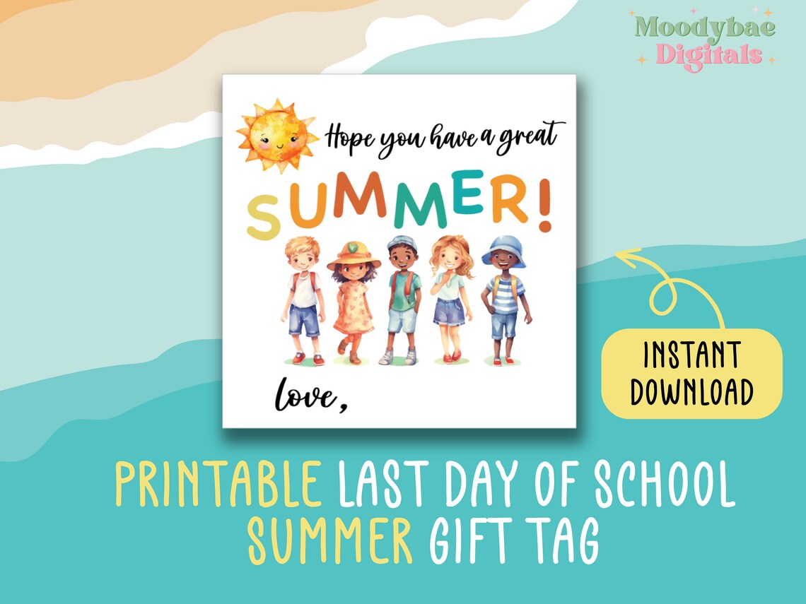 Printable Last Day of School Summer Tags, End of School Year, Kids ...