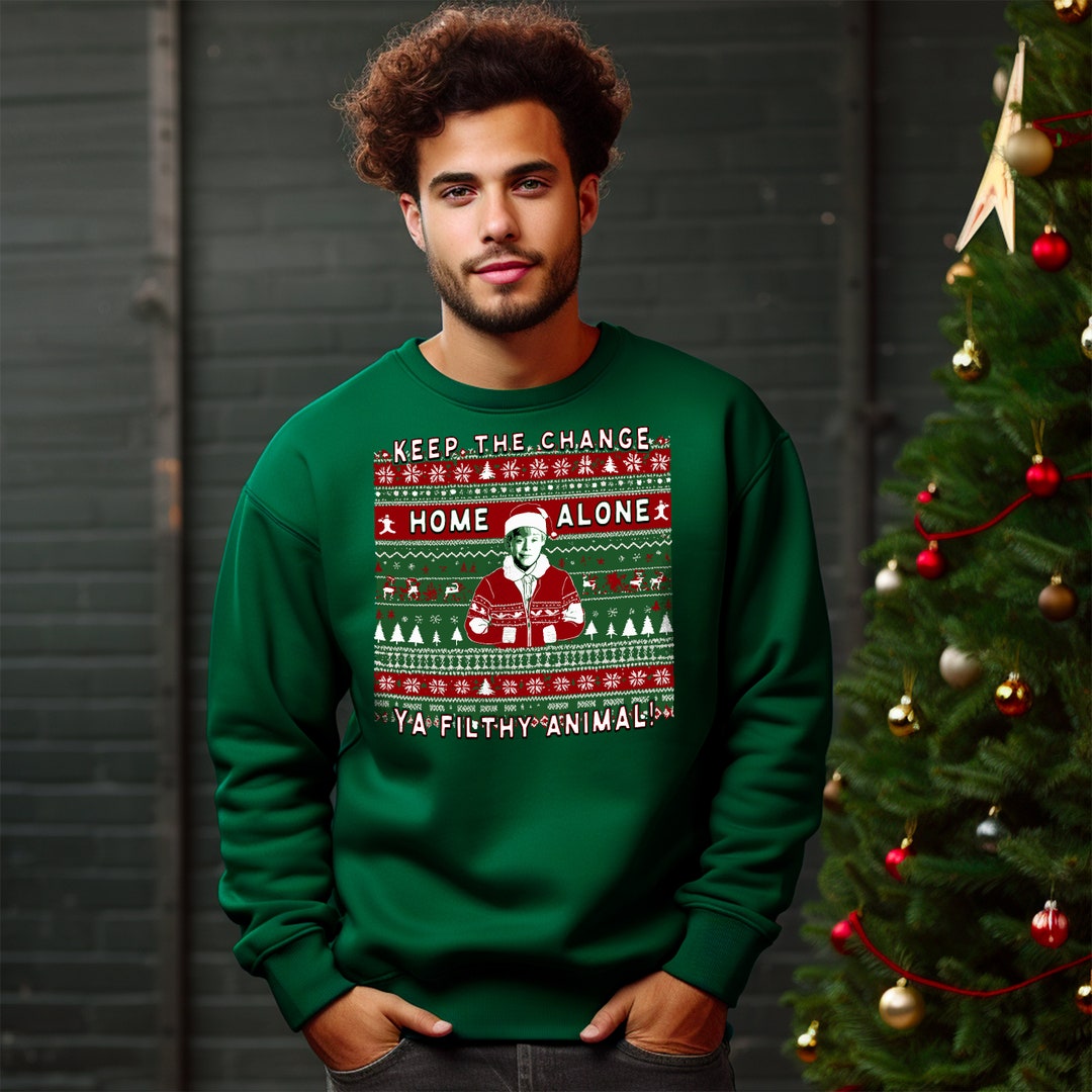 Keep the Change Ya Filthy Animal Kevin Sweatshirt Ugly Sweater Style ...