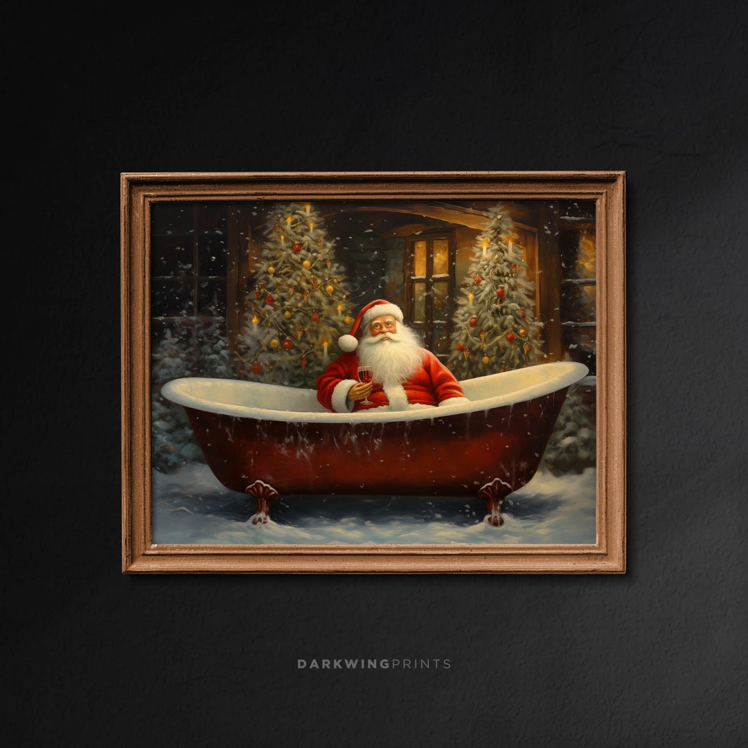 Santa Enjoying the Bathtub, Santa Bathroom Print, Christmas Tree Wall Art, Dark Academia ...