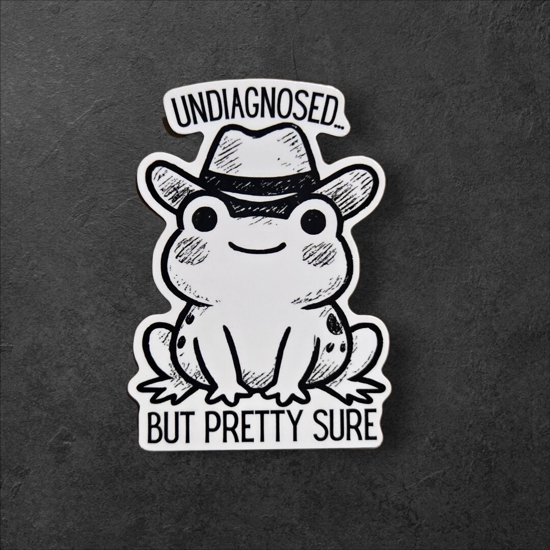Undiagnosed but Pretty Sure, Cowboy Frog Vinyl Sticker: Funny Mental ...