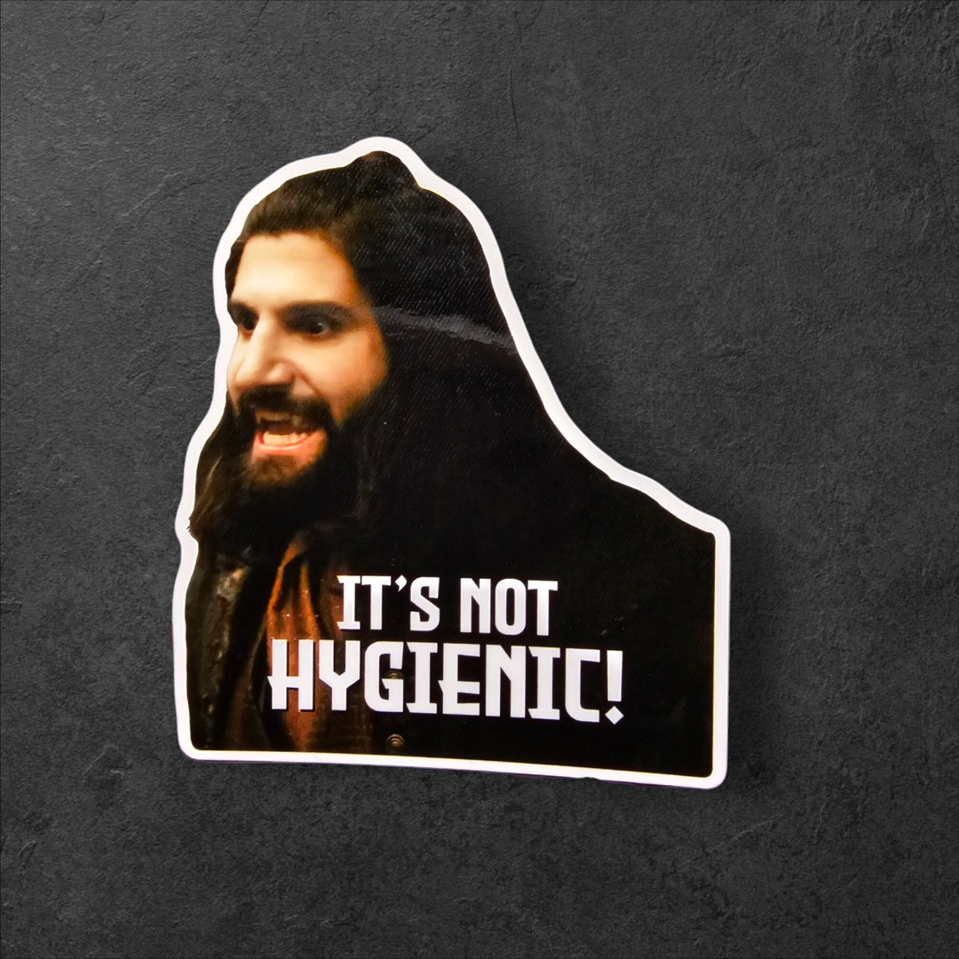 Nandor 'it's Not Hygienic!' Vinyl Sticker - What We Do in the Shadows ...