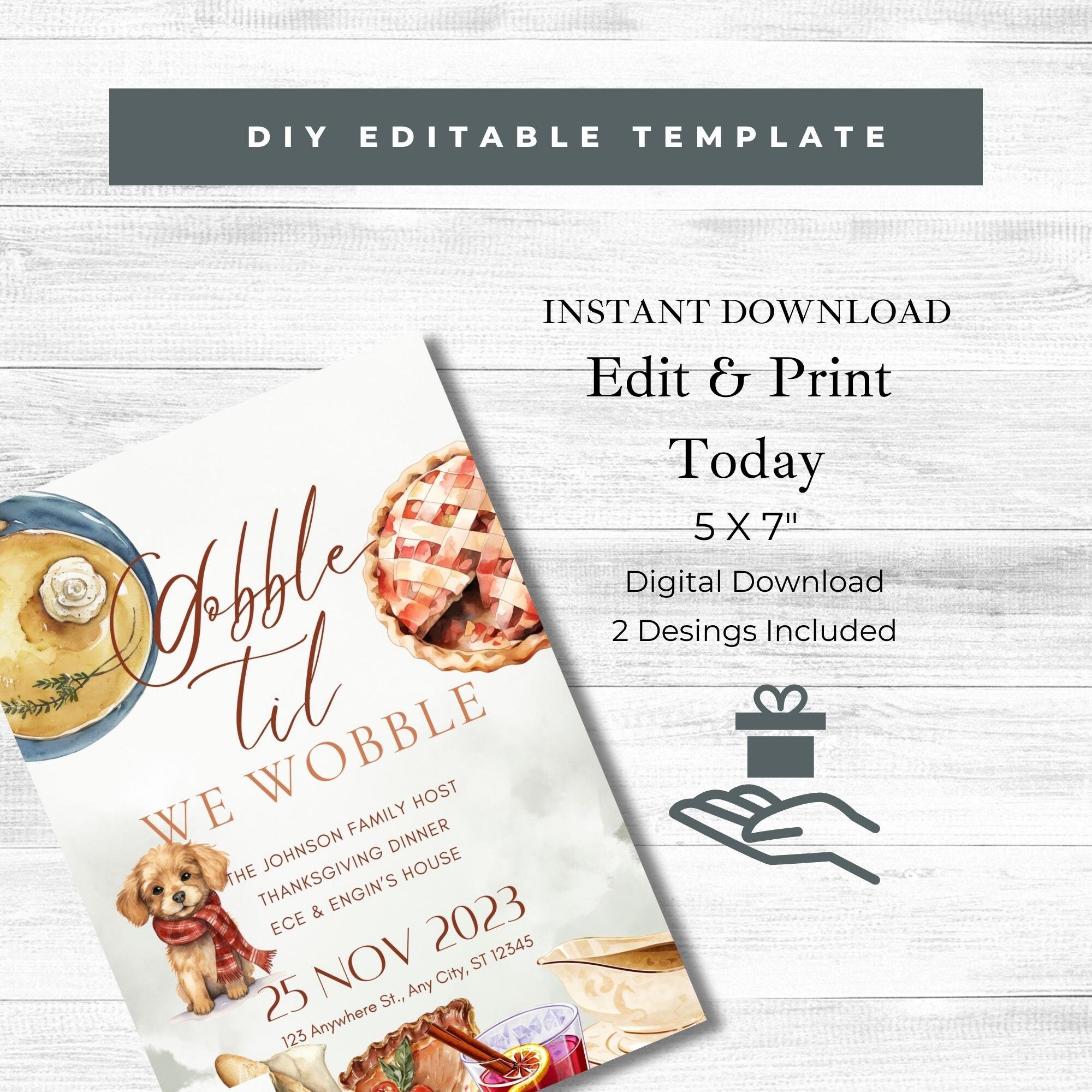 EDITABLE Gobble Til We Wobble Thanksgiving Party Invitation ...