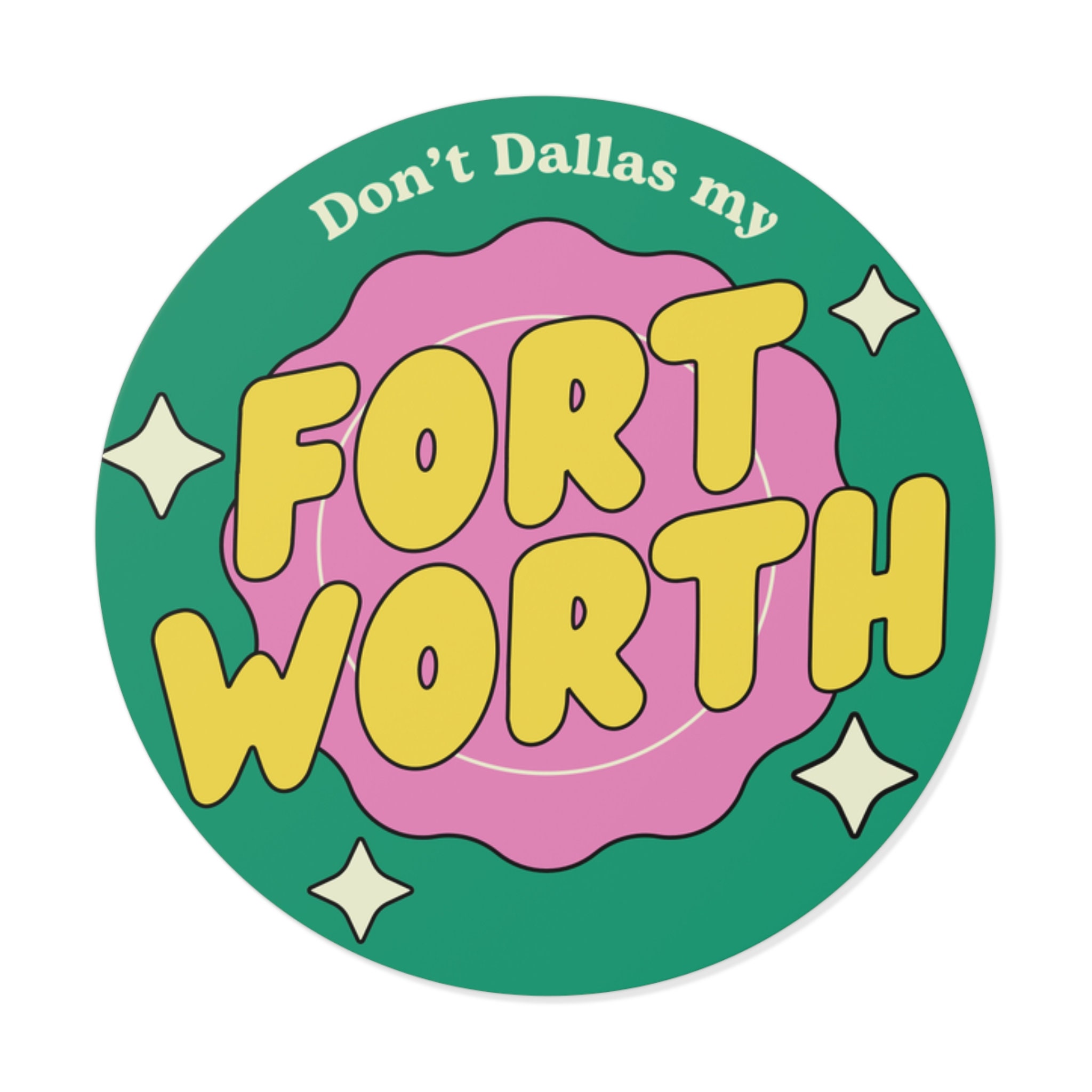 Don't Dallas, Fort Worth Sticker - Etsy