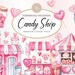 Valentine Candy Shop Clipart Pack, Sweet Clipart, Pink Candy Shop PNG ...