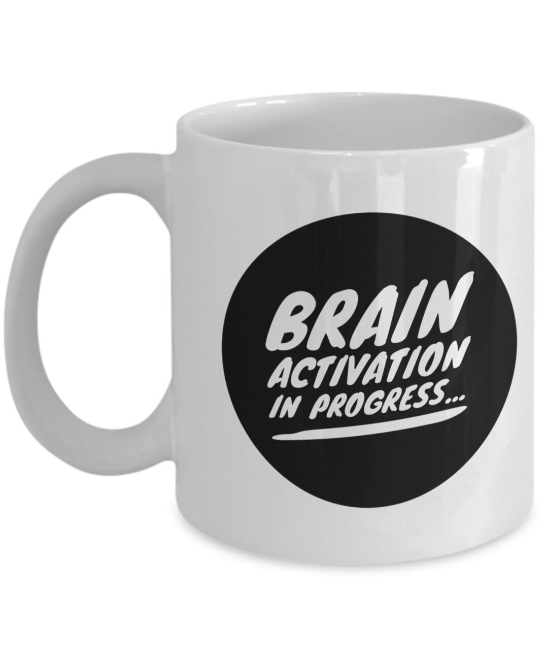 Coffee Mug-brain Activation in Progress - Etsy
