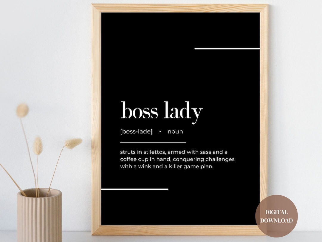 Boss Lady Printable Definition Print Premium Quality Wall Art Printable ...