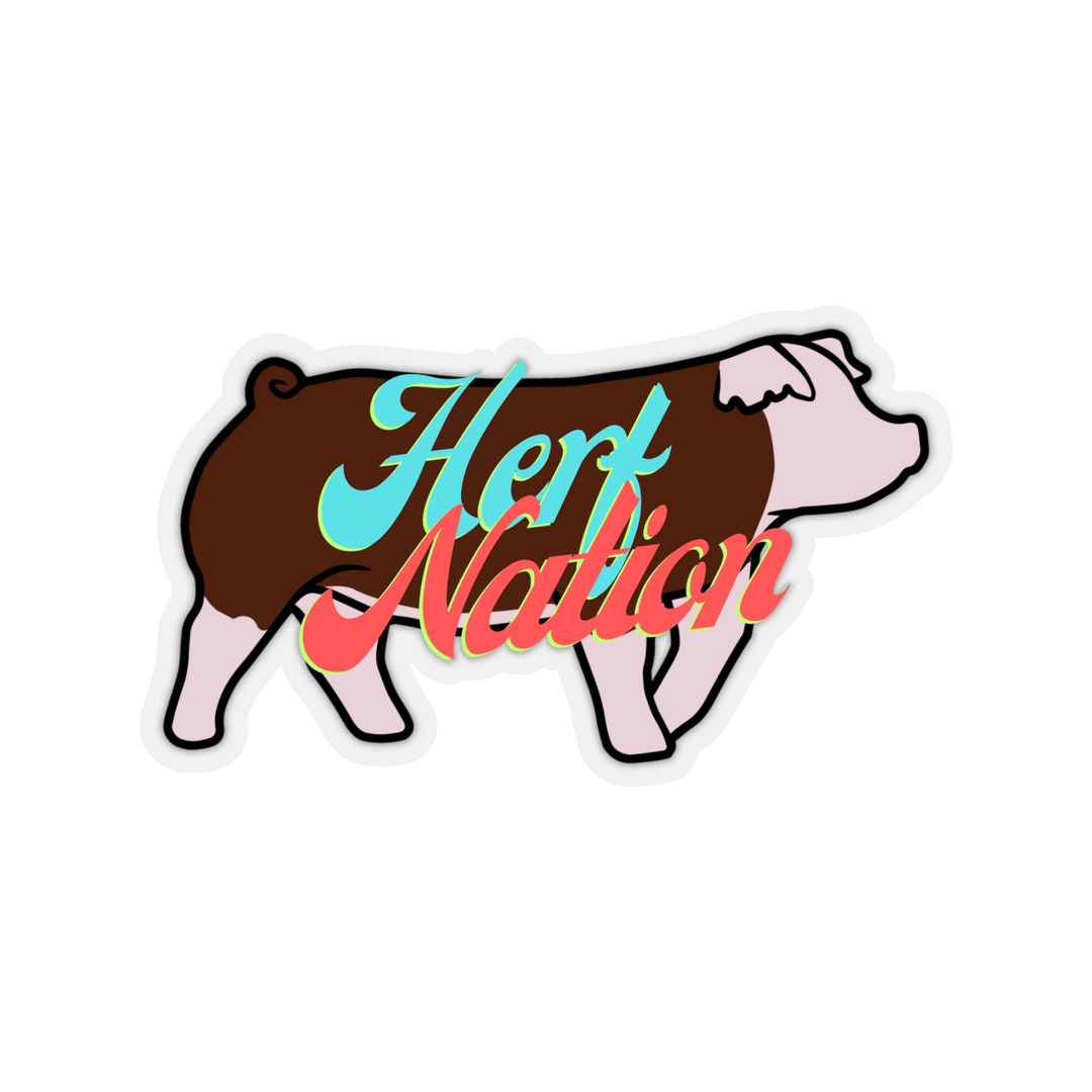 Herf Nation Kiss-cut Stickers, Hereford, Show Pig, Livestock Breed - Etsy