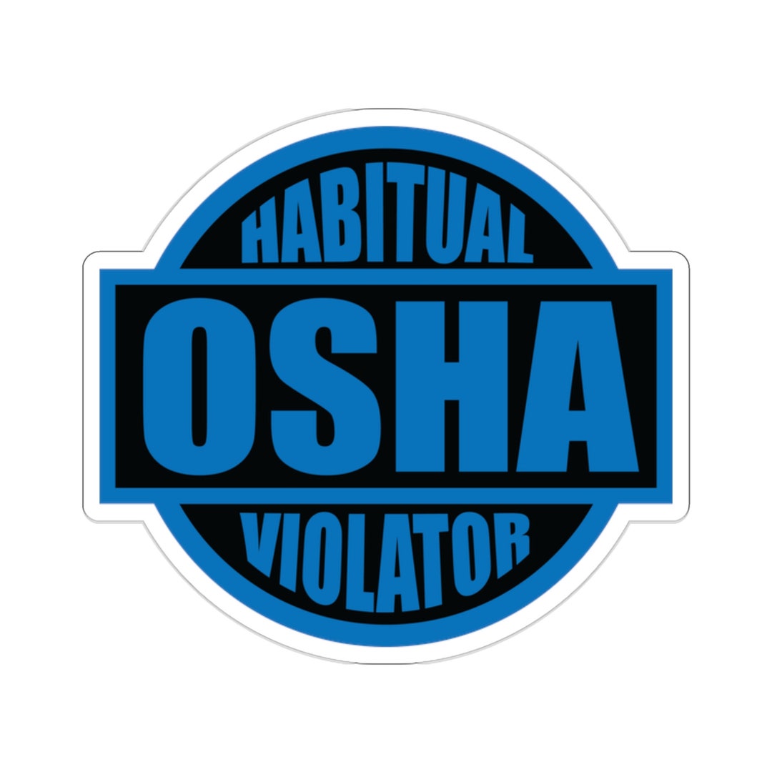 OSHA Violator - Blue - 2 or 3" Sticker | Hardhat or Laptop Sticker - Etsy