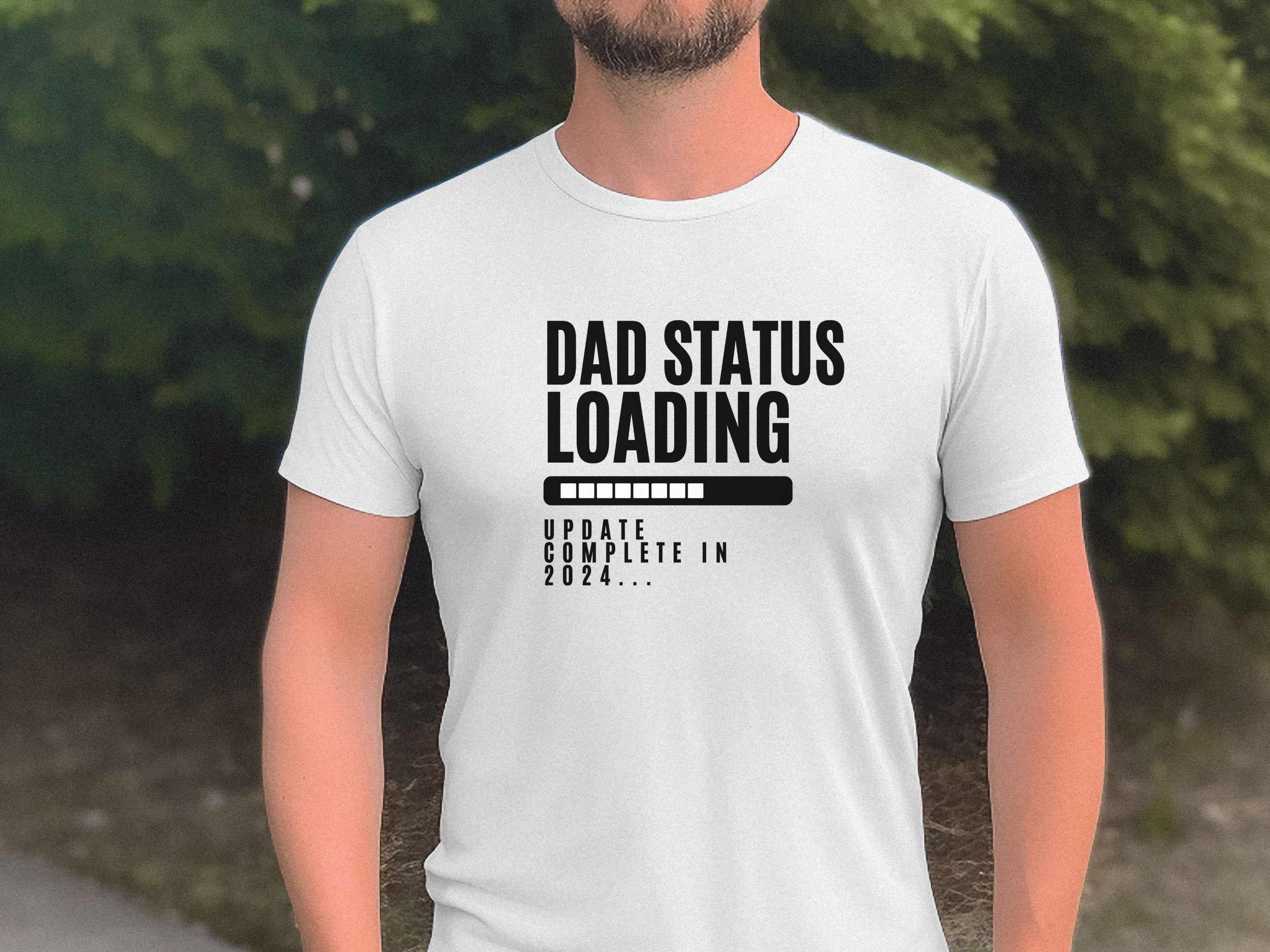 Dad Status Loading Shirt New Dad 2024 Shirt Dad Shirt New - Etsy