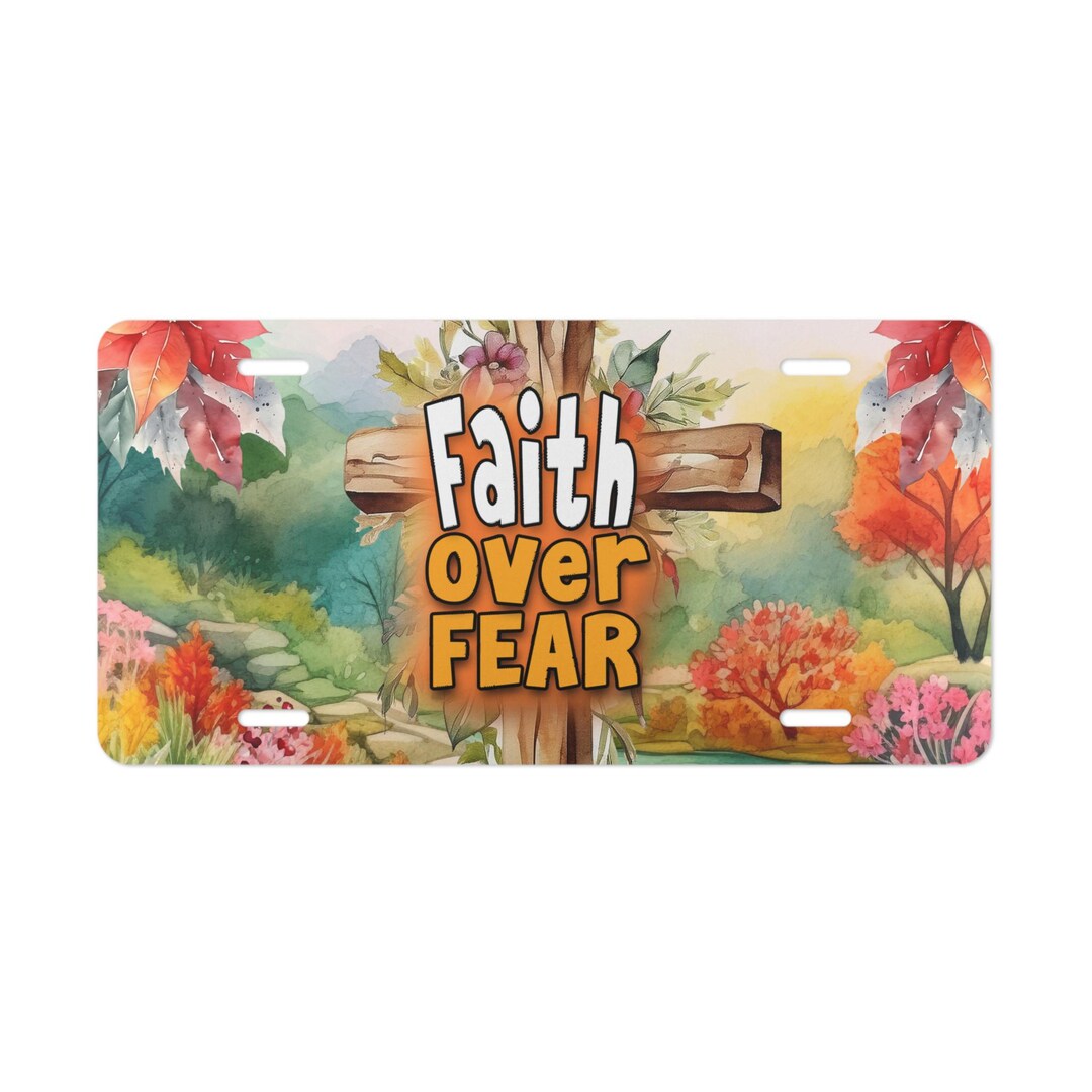 Faith Over Fear Vanity Plate - Inspirational License Tag, Custom Car ...