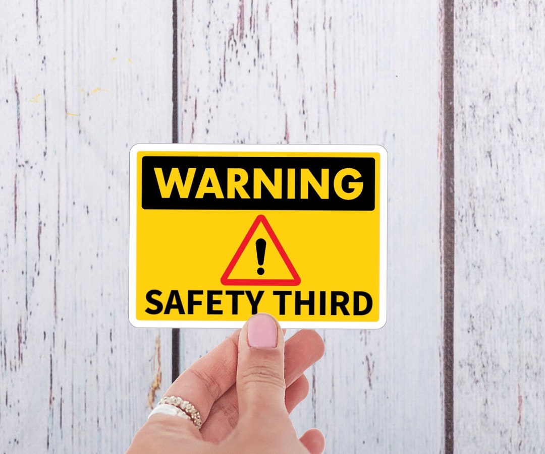 Warning Safety Third Funny Sticker - Etsy