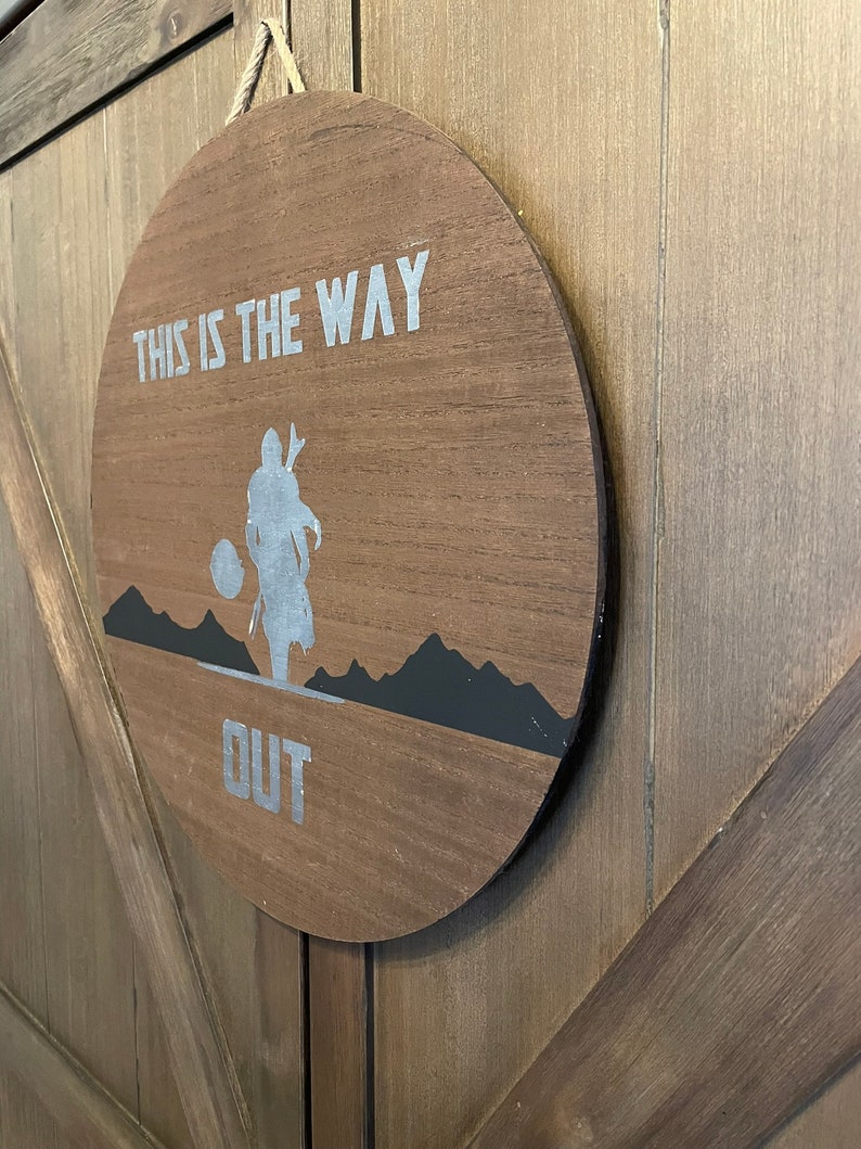 Mandalorian Home Decor/ This is the Way Out Door Sign - Etsy