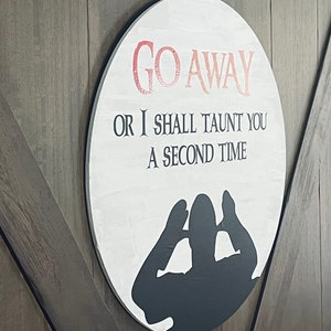 Go Away Monty Python Inspired Door Sign – Funny Medieval Decor - Etsy