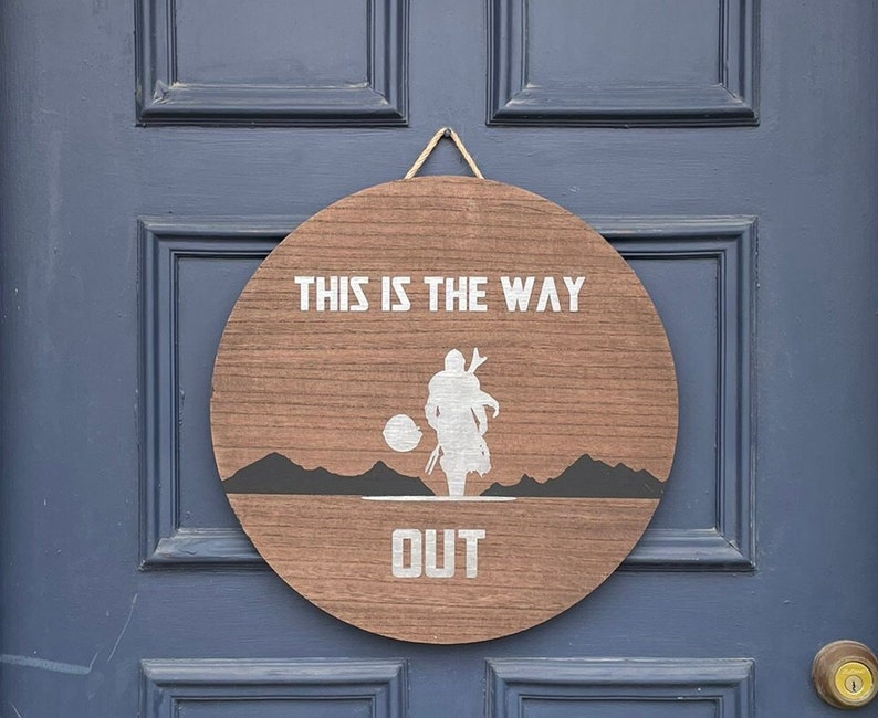 Mandalorian This is the Way Out Door Sign/ Home Decor - Etsy