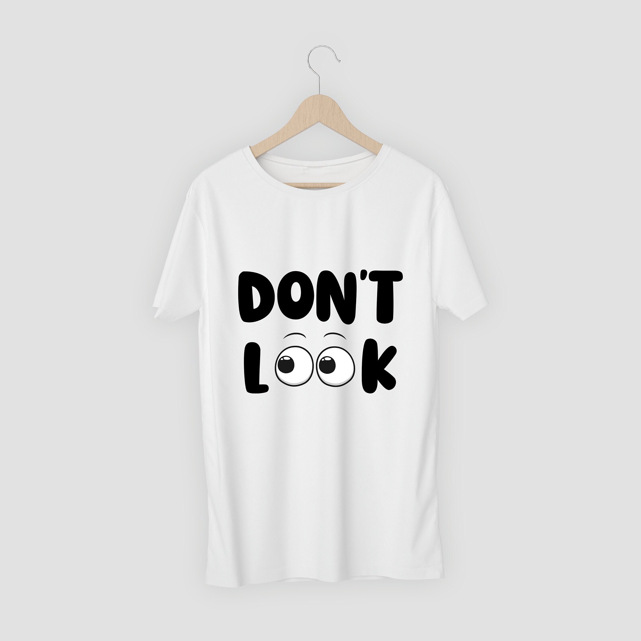 Don’t Look Funny Sublimation Design Png Digital Designs for Shirts ...