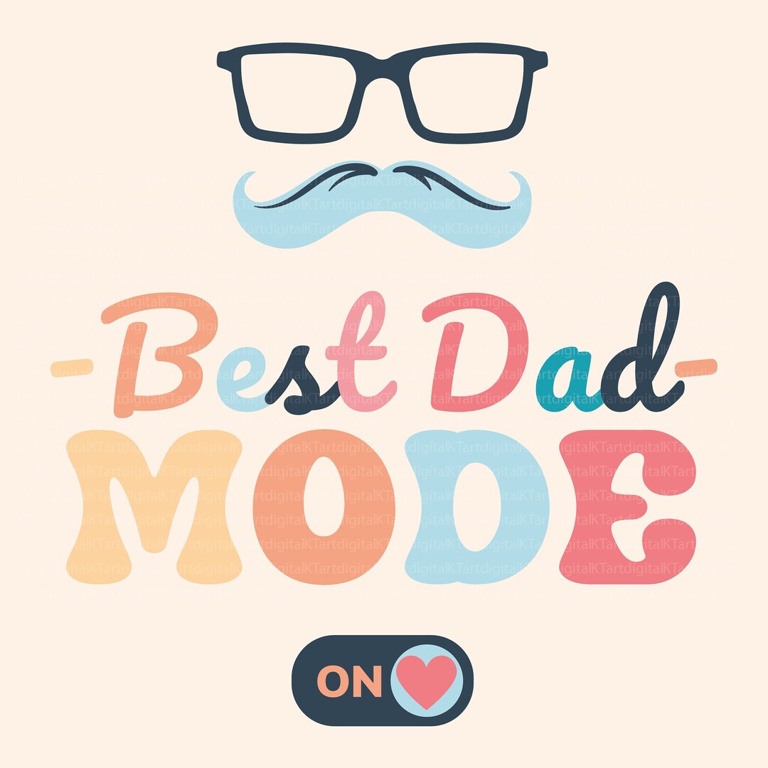 Best Dad Mode on | "best Dad Mode" Digital T-shirt Design | Colorful ...
