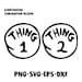 Thing 1 and Thing 2 Layered Svg Png - Etsy