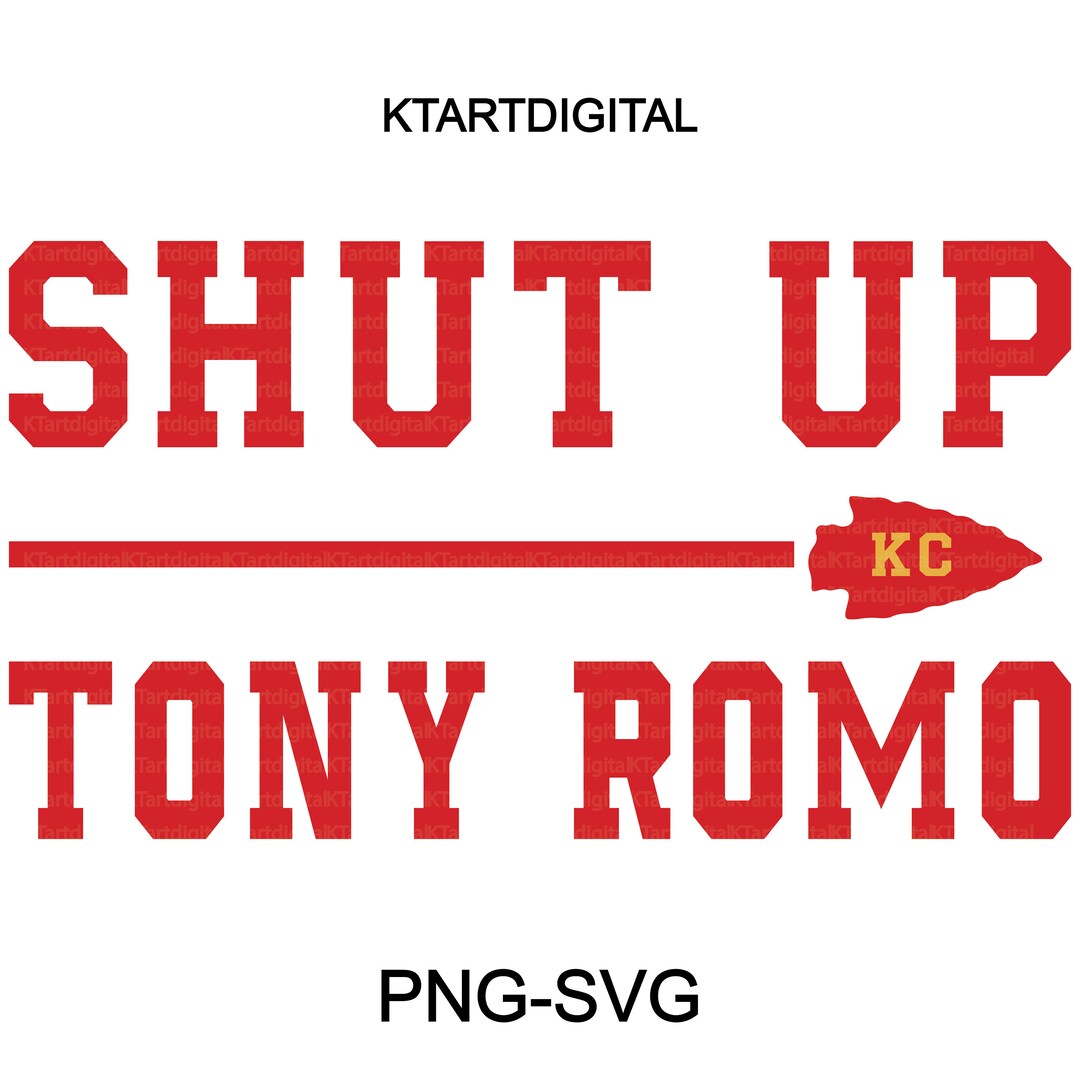 Shut up Tony Romo Svg, Kelce Png - Etsy