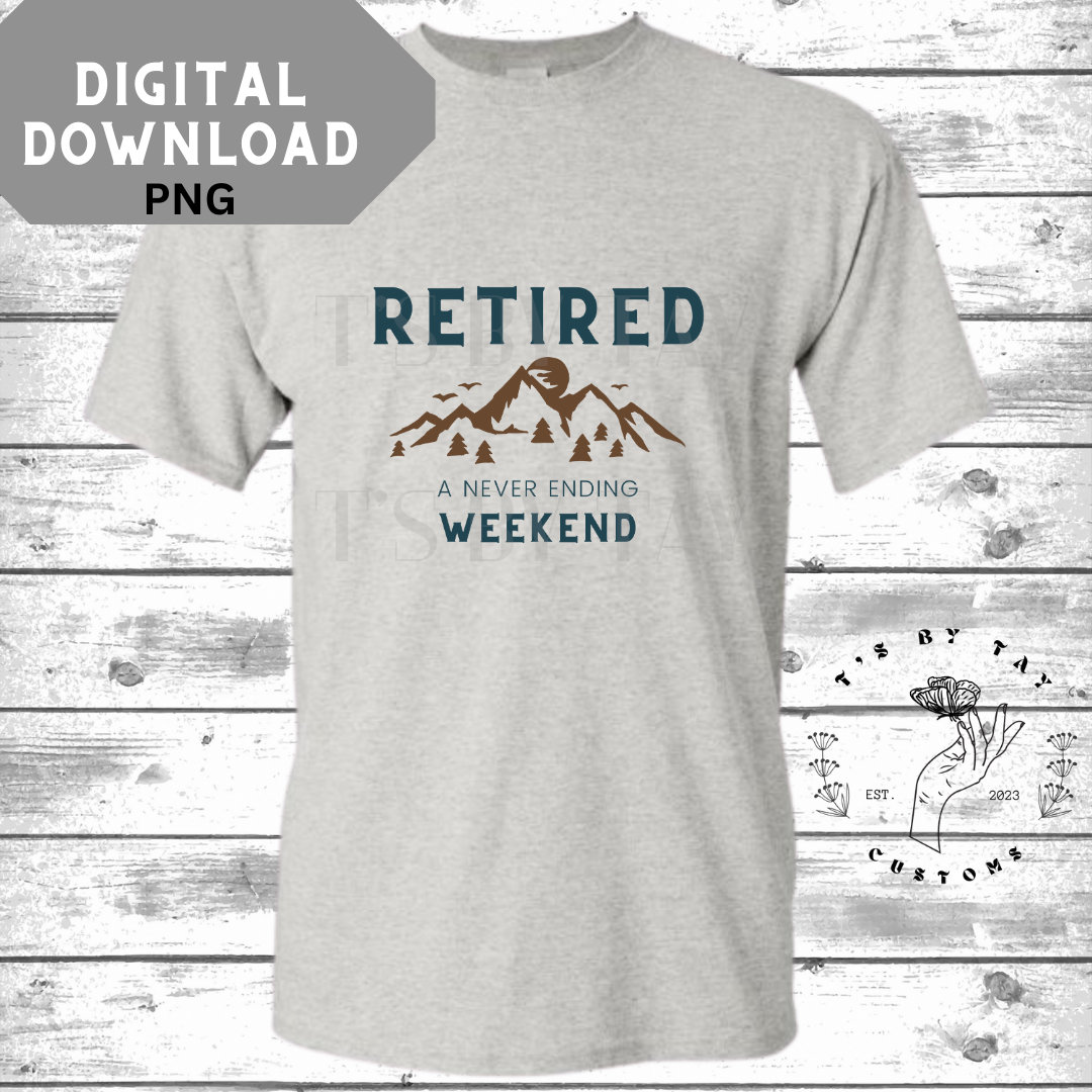 Retirement Png, Retired Png, Funny Retired Png, Digital Download, Funny ...