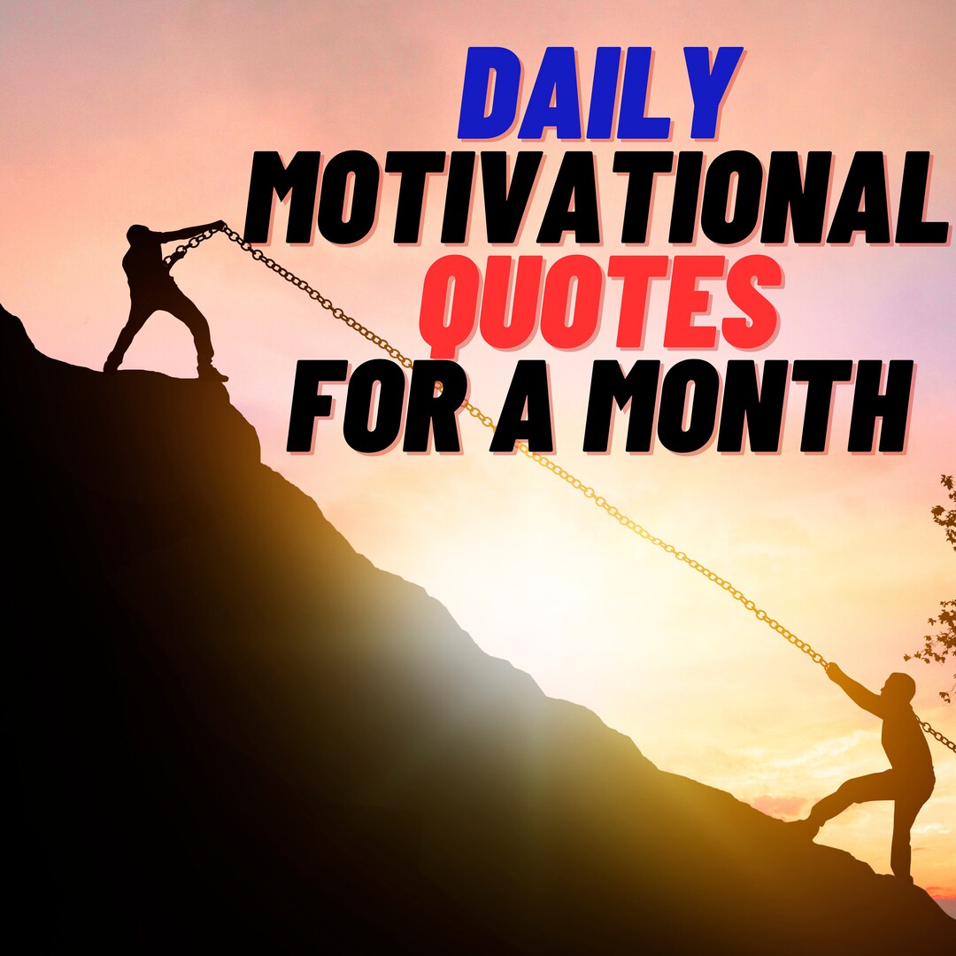 Daily Motivation Quotes for 31 Days | Motivational Quotes for Work ...