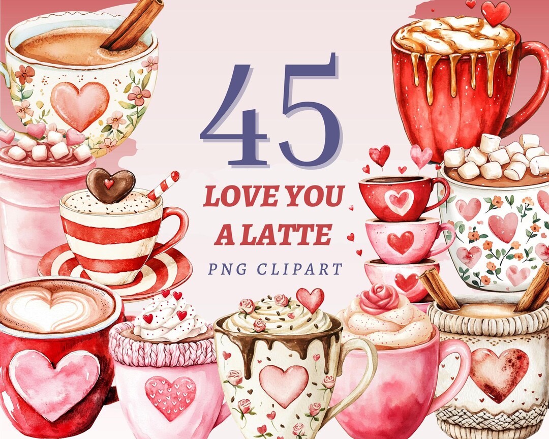 45 Love You a Latte Clipart, High Quality Transparent Pngs, Instant ...