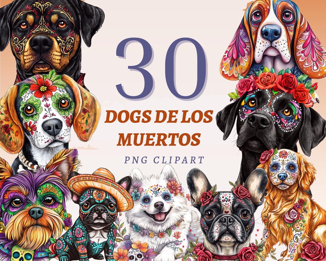 30 Dogs De Los Muertos Clipart Colorful Sugar Skull Dogs Set Day of the ...