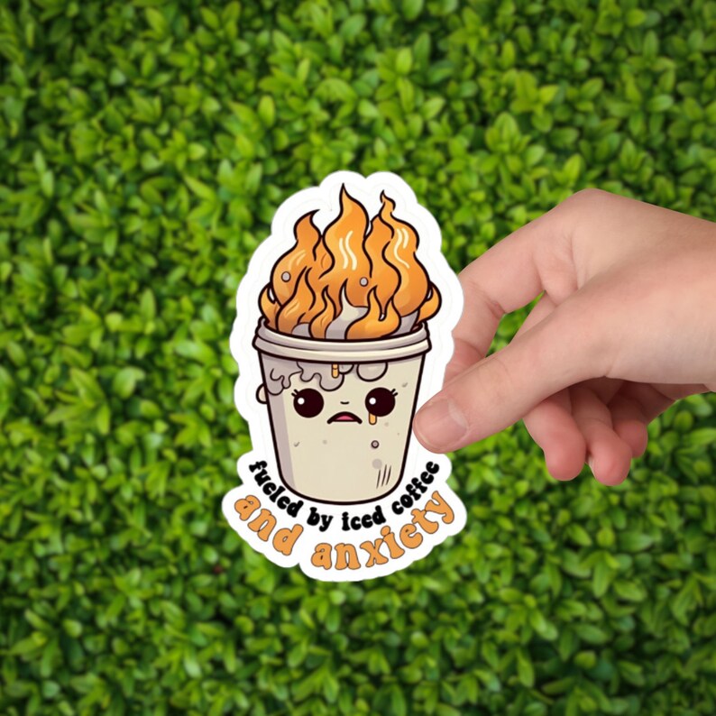 Trauma Sticker Social Anxiety Sticker Fueled by Iced Coffee and Anxiety ...