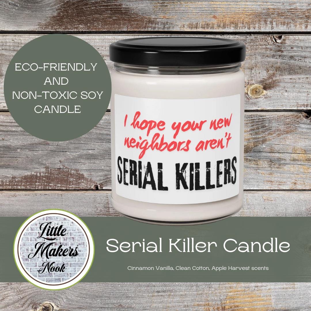 Funny Housewarming Gift, Serial Killer Candle, Funny Moving Gift, Funny ...