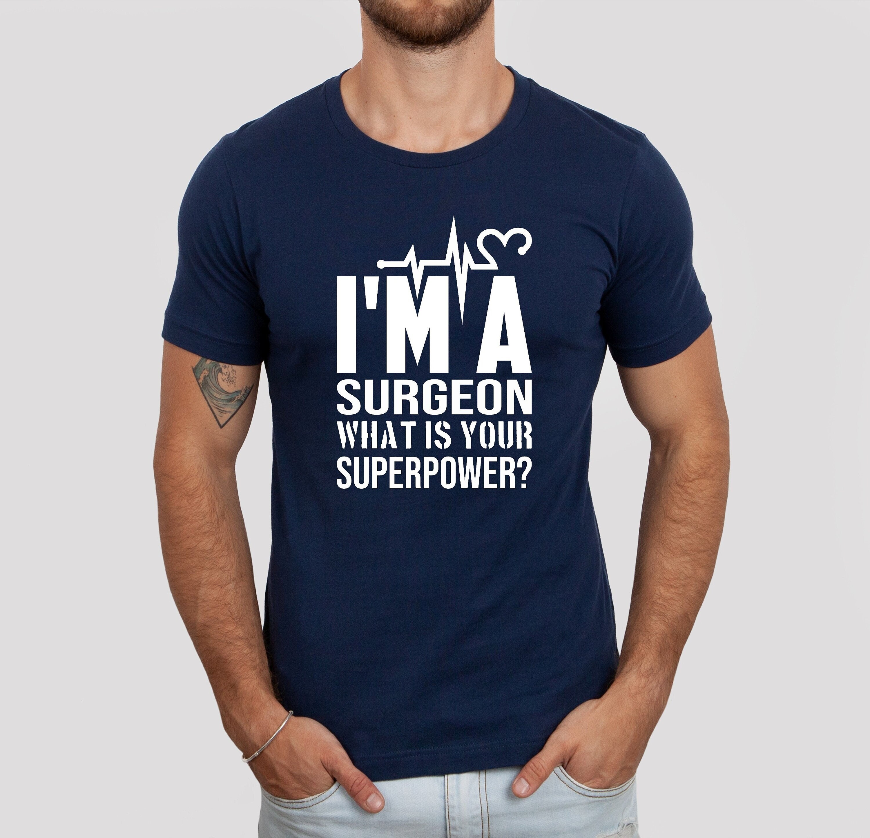 Surgeon Tee, Surgeon Gift, Orthopedic Surgeon, Surgery Shirt, Surgical ...