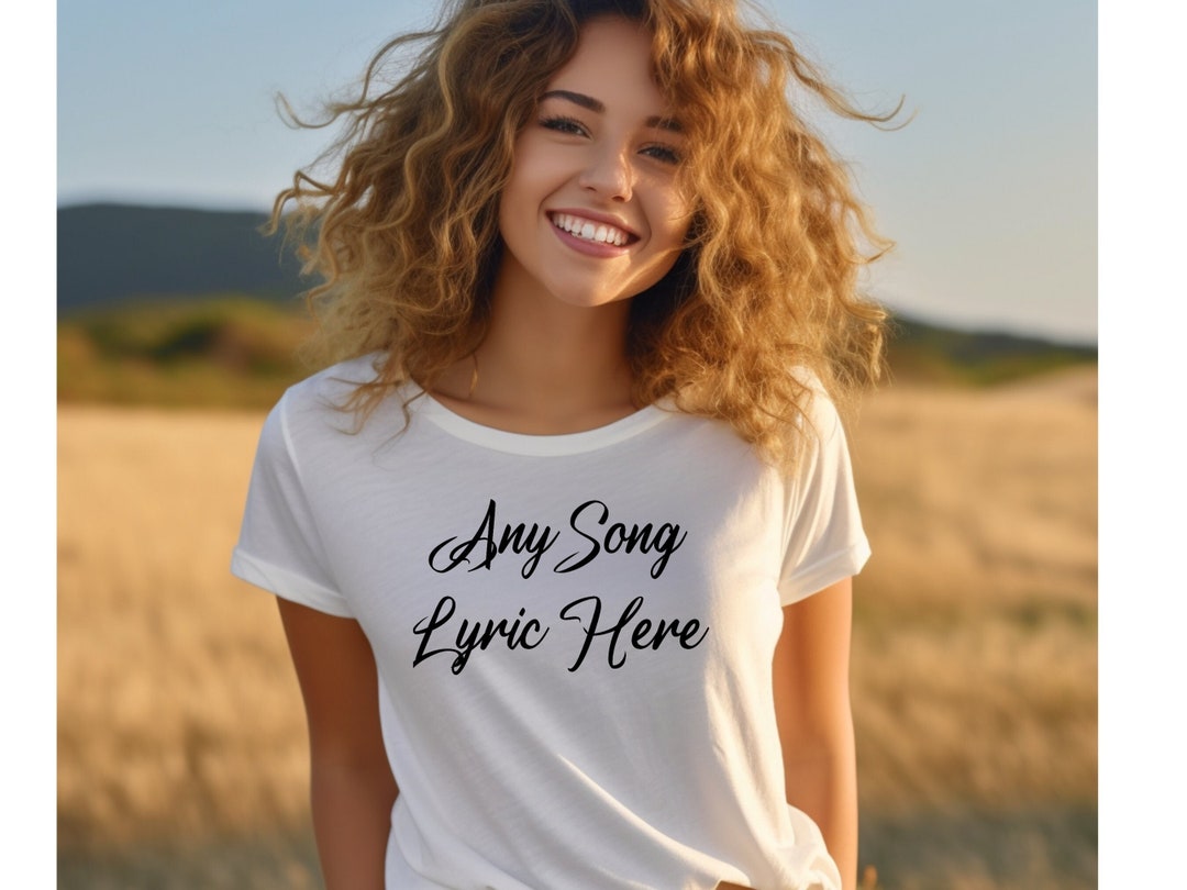 Custom Song Lyrics Shirt, Personalized Lyric Shirt, Birthday Gifts for ...