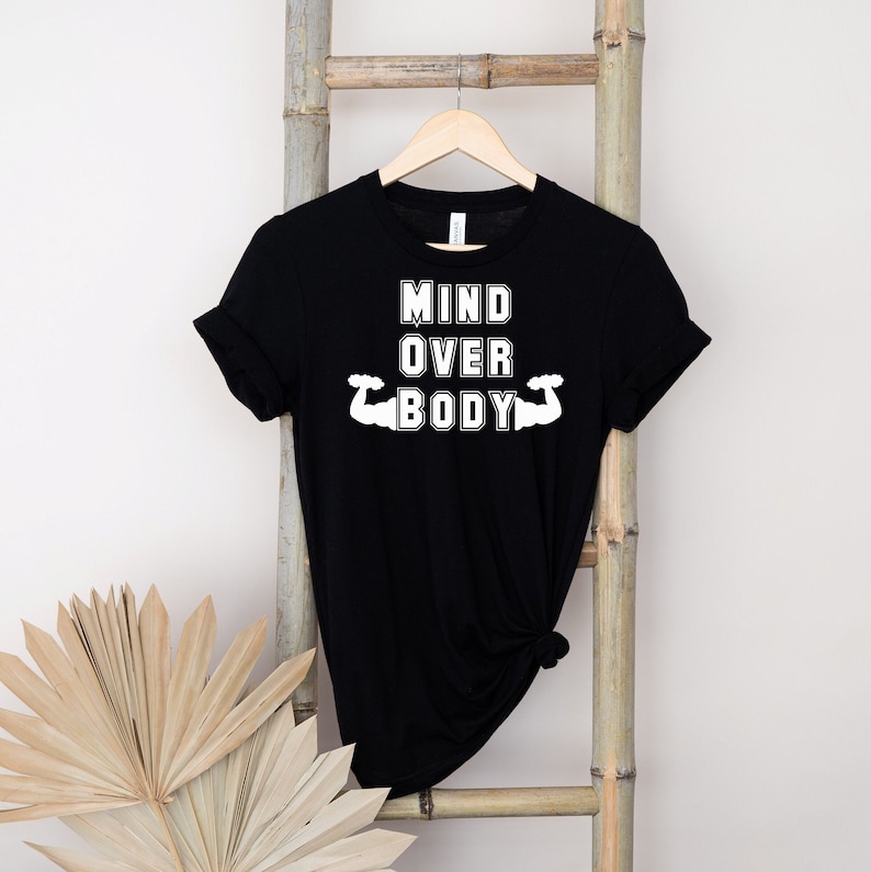 Mind Over Body T-shirt, Positive Affirmations, Body Positivity T-shirt ...