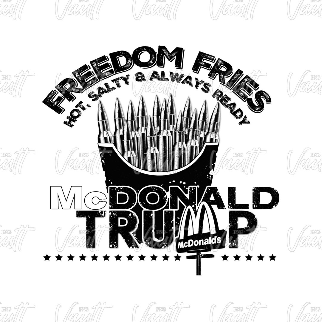 TRUMP PNG Design Fast Food Worker | Freedom Fries | Pro Trump Anti ...