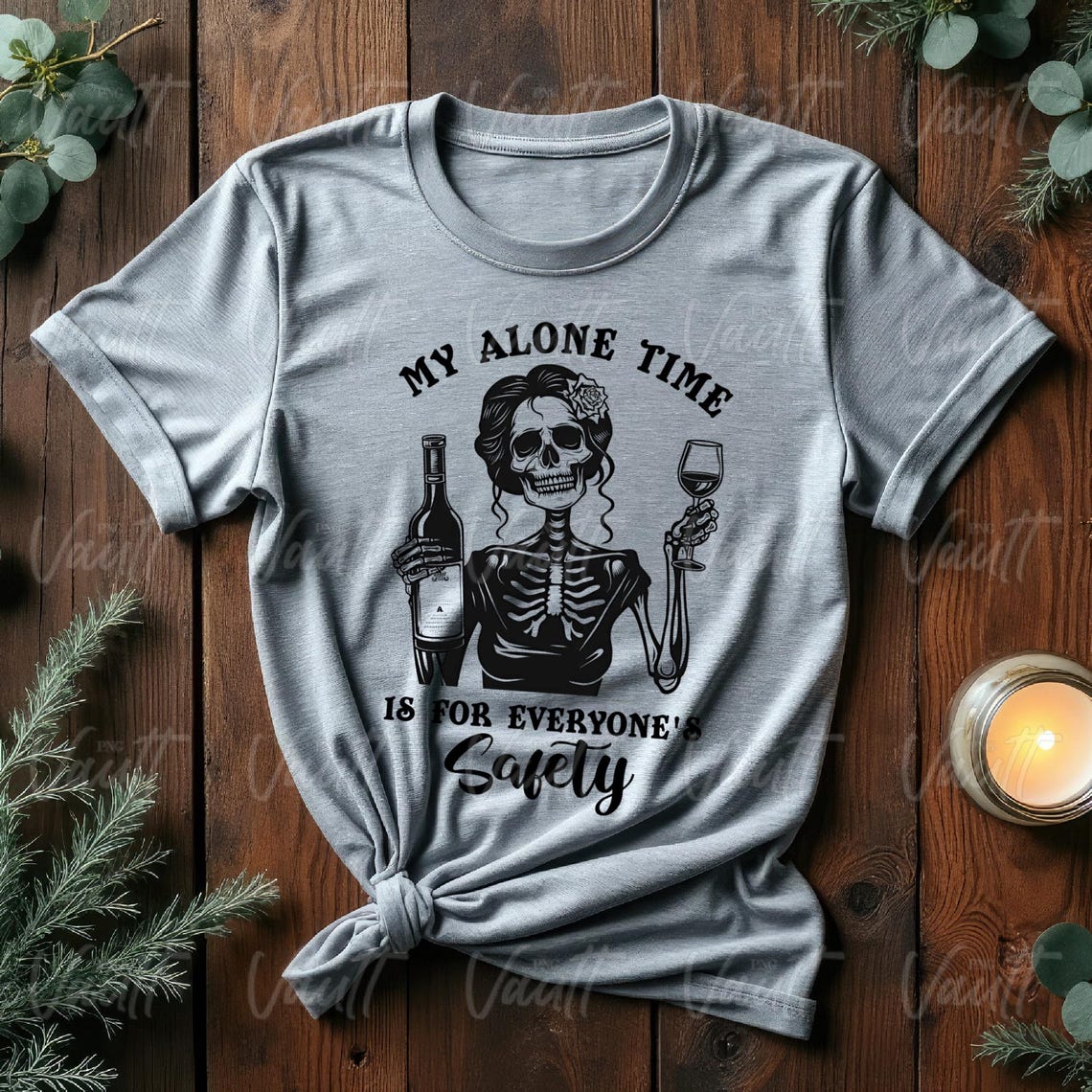PNG My Alone Time is for Everyones Safety | Funny Drinking Wine Designs ...