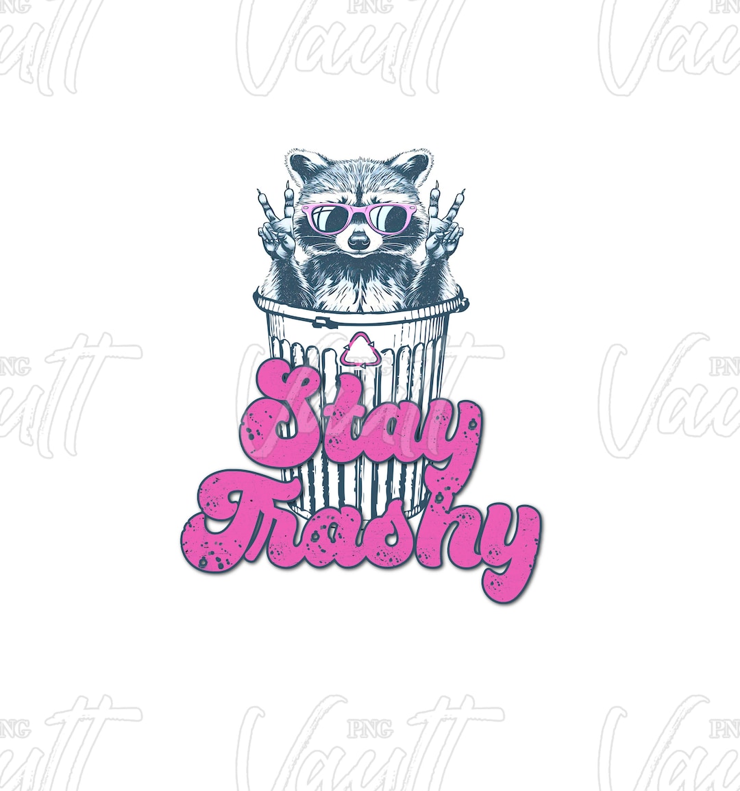 PNG Stay Trashy PNG Raccoon Design Peace Sign Funny Retro Colored Shirt ...