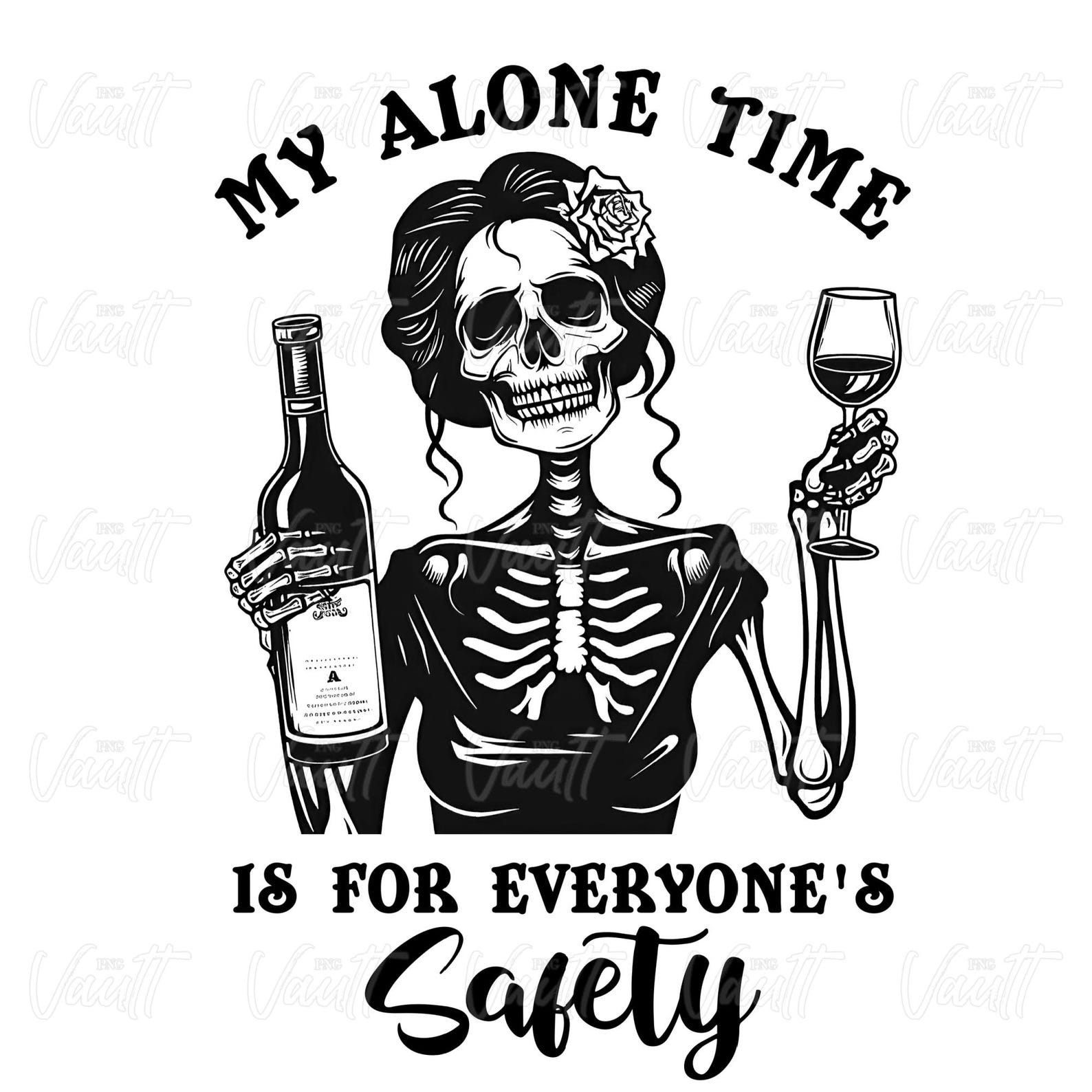PNG My Alone Time is for Everyones Safety | Funny Drinking Wine Designs ...