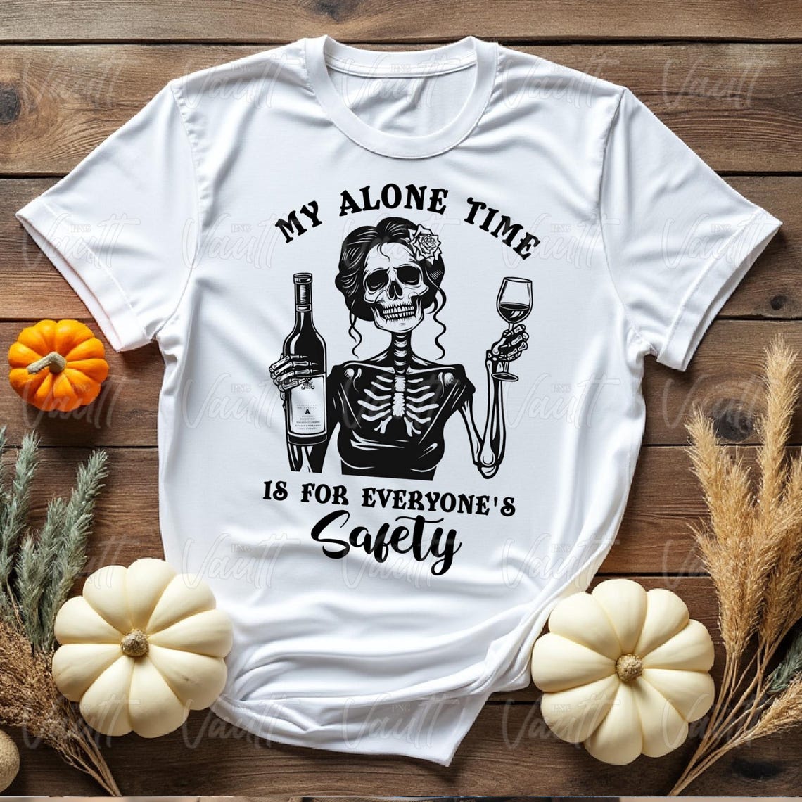 PNG My Alone Time is for Everyones Safety | Funny Drinking Wine Designs ...