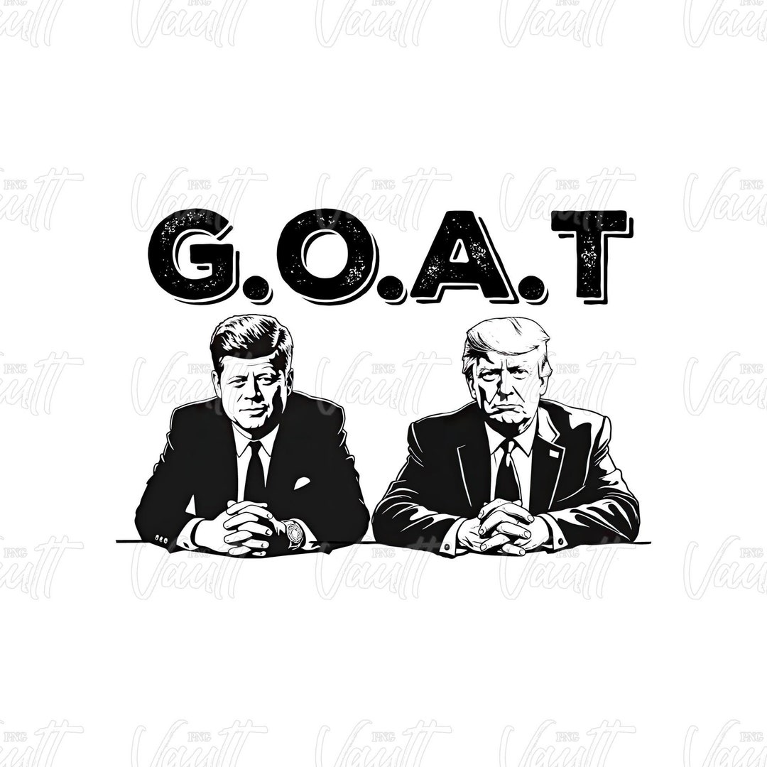 PNG Trump JFK | G.O.A.T | Greatest of All Time | Donald Trump | John F ...