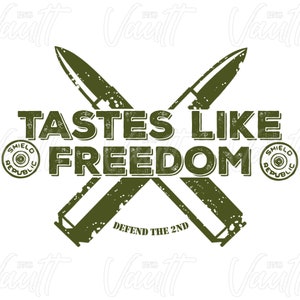PNG Tastes Like Freedom | Patriotic PNG Designs | Ammo Bullets | Gun ...