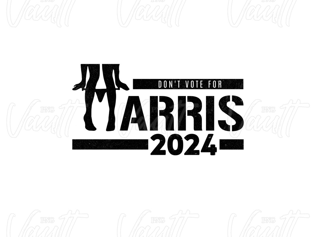 KAMALA HARRIS PNG Don't Vote for Harris Funny Png Design Democratic Pro ...